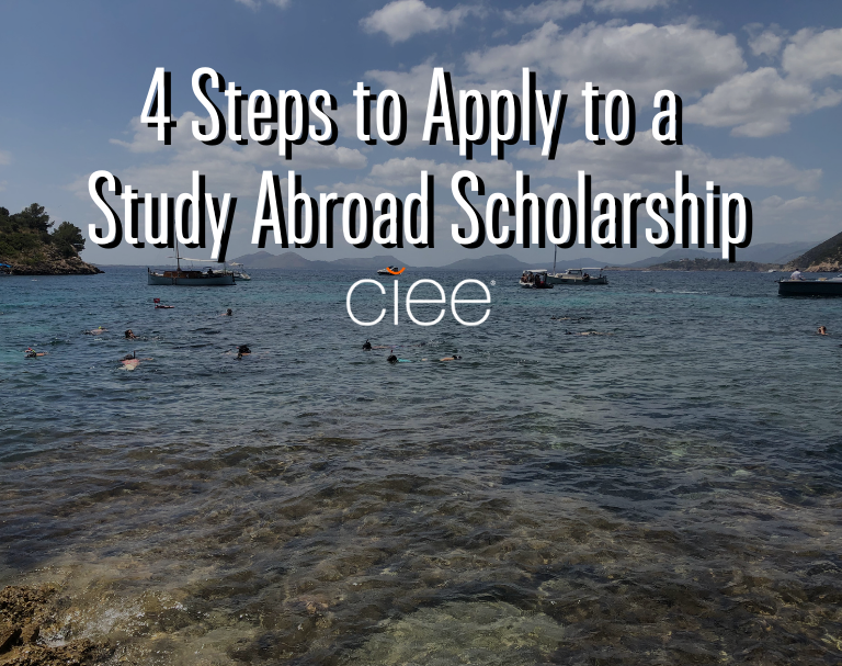 How to Apply to a Study Abroad Scholarship at CIEE: 4 Steps | CIEE