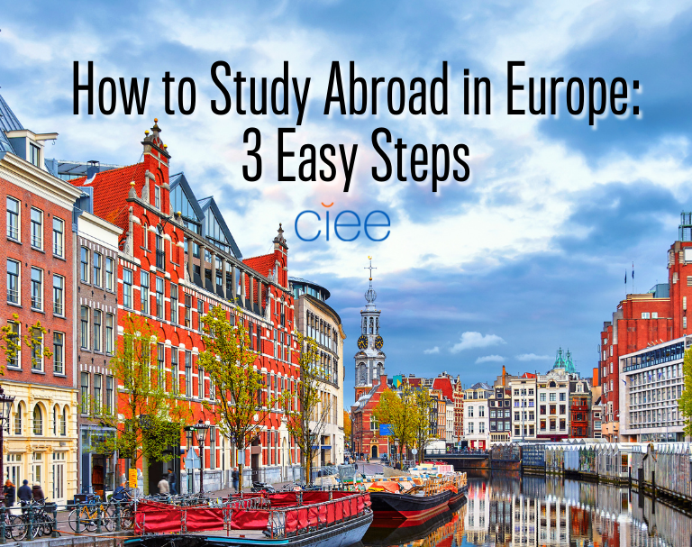 How to Study Abroad in Europe: 3 Steps | CIEE