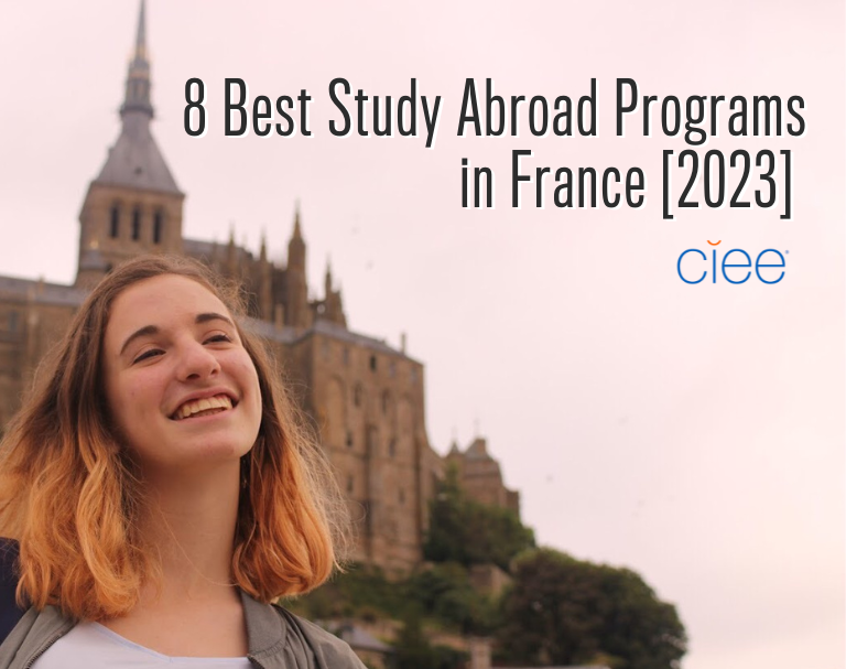8 Best Study Abroad Programs in France [2023] | CIEE