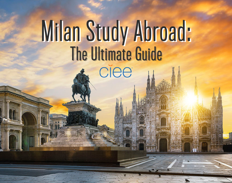 Milan Study Abroad: The Ultimate Guide for Students
