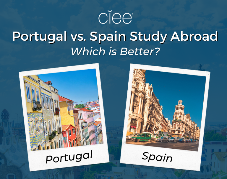 Portugal vs. Spain Study Abroad: Which is Better?