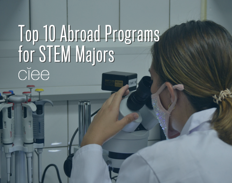 Top 10 Study Abroad Programs for STEM Majors | CIEE