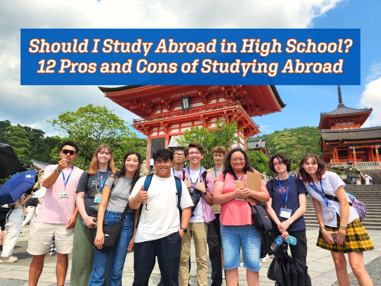 The Pros and Cons of Studying Abroad in High School