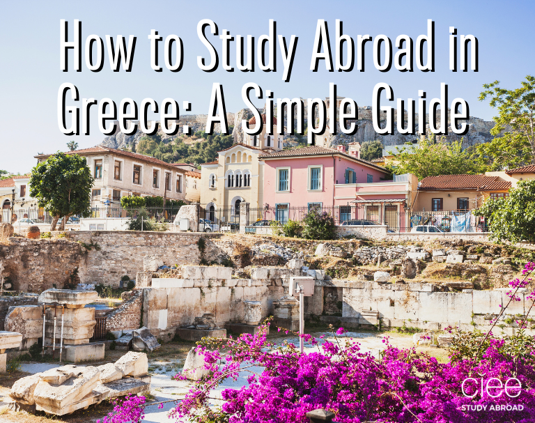 How to Study Abroad in Greece: A Simple Guide