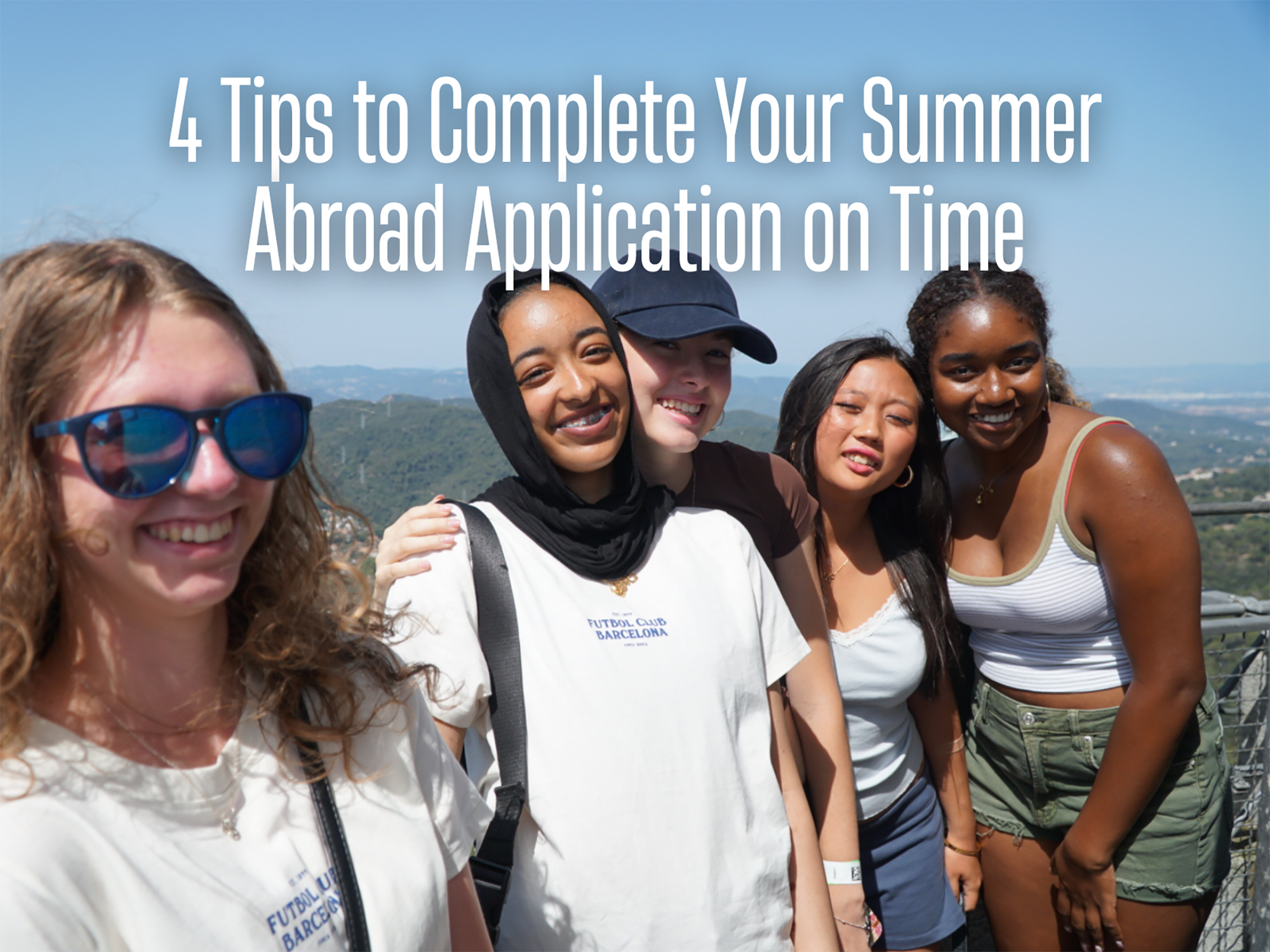Tips for Completing Your Summer Abroad Application