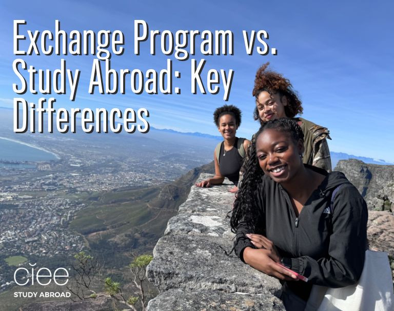 Exchange Program vs. Study Abroad: Key Differences | CIEE