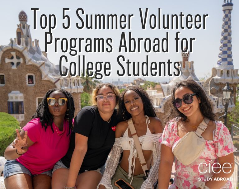 Top 5 Summer Volunteer Programs Abroad for College Students | CIEE